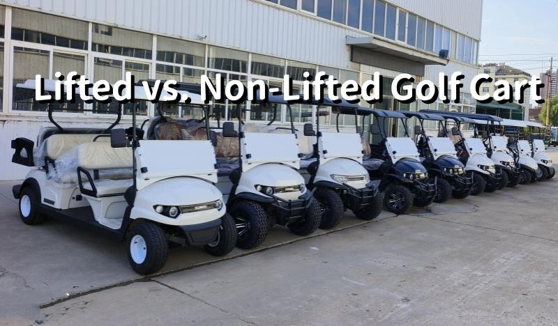 Lifted vs. Non-Lifted Golf Cart: Key Differences, Pros & Cons
